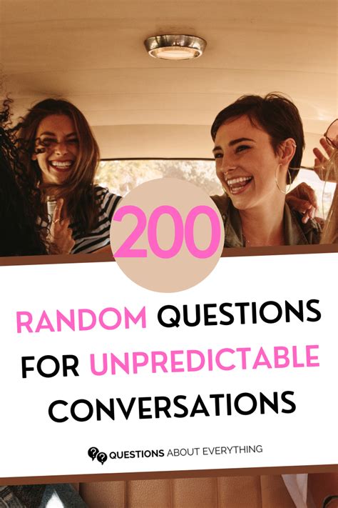 200 Random Questions To Ask Anyone For Unpredictable Conversations Artofit
