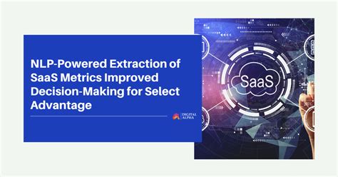 Nlp Powered Extraction Of Saas Metrics For Select Advantage