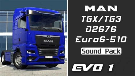 ETS2 MAN TGX 2020 TG3 510 D2676 Sound v 1 0 Trucks Mods Sound MAN Mod für Eurotruck
