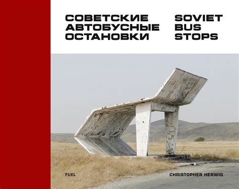 Soviet Bus Stops Archive Publishing Bookshop Fuel