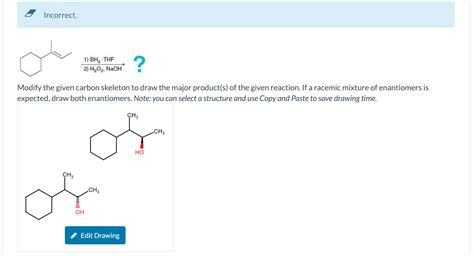 Solved Modify The Given Carbon Skeleton To Draw The Major