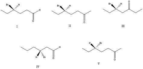 What Is The Correct Structure For R 5 Bromo 2 Heptanone A I B Ii C Iii D Iv