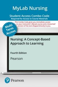 MyLab Nursing With Pearson EText Print Combo Access Code For Nursing Th Edition