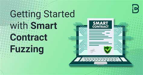 Getting Started With Smart Contract Fuzzing ImmuneBytes