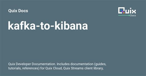 Kafka To Kibana Quix Docs Kafka To Kibana Quix Docs