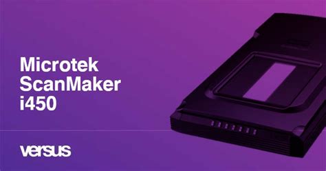 Microtek Scanmaker I450 Review 52 Facts And Highlights