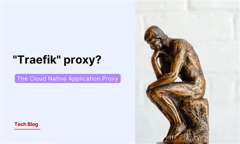 Understanding Traefik Proxy A Modern Reverse Proxy And Load Balancer Geekyants