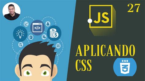 27 Aplicando Css Curso De Javascript Torne Se Um Programador