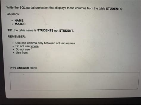 Solved Write The Sql Partial Projection That Displays These