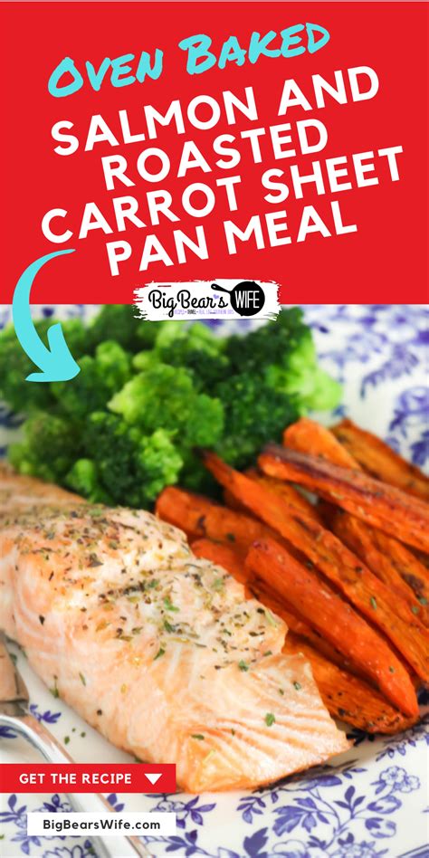 Oven Baked Salmon And Roasted Carrot Sheet Pan Meal Big Bears Wife