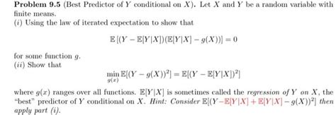 Solved Problem Best Predictor Of Y Conditional On X Chegg Com