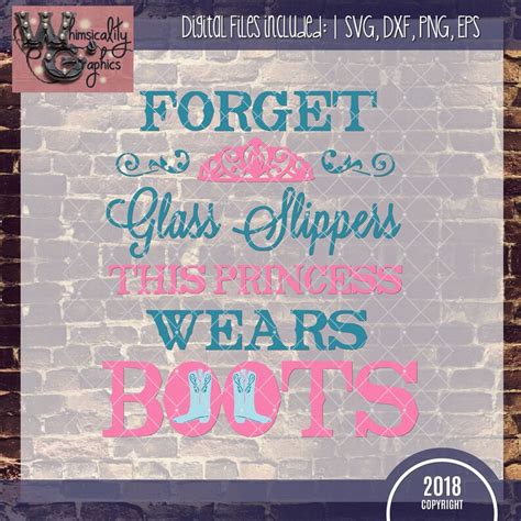 Forget Glass Slippers This Princess Wears Boots Svg Dxf Png Etsy