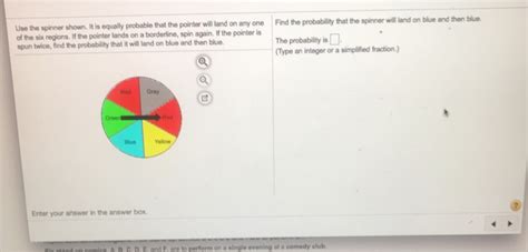 Solved Use The Spinner Shown It Is Equally Probable That