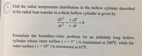 Solved 2 Find The Radial Temperature Distribution In The