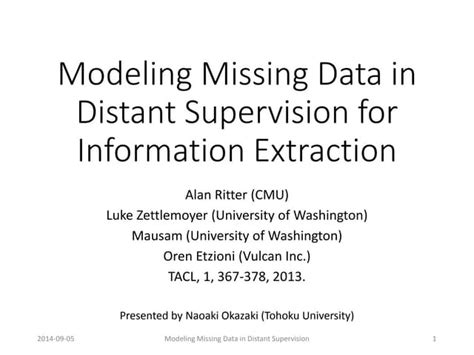 Modeling Missing Data In Distant Supervision For Information Extraction Ritter Tacl 2013 Ppt