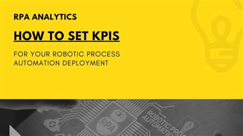 Robotic Process Automation Analytics Kpis For Your Rpa Deployment Ppt