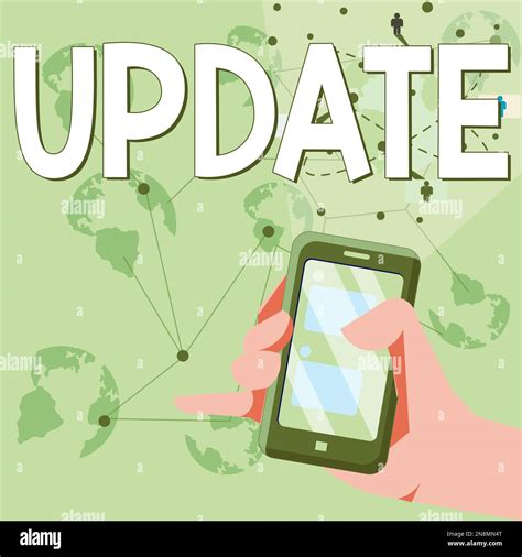 Inspiration Showing Sign Update Internet Concept Up To Date Make Something More Modern Or