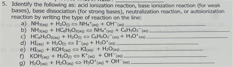 Solved Identify The Following As Acid Ionization Reaction