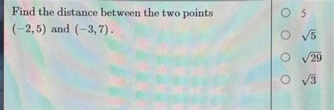 Solved Find The Distance Between The Two Points And Chegg