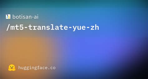 botisan ai mt5 translate yue zh · hugging face