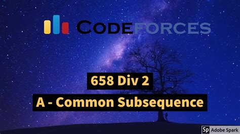 Codeforces Round 658 Div 2 A Common Subsequence Solution