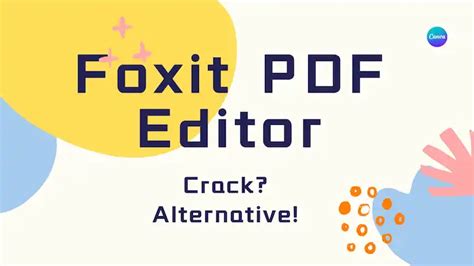 Foxit Pdf Editor Crack Full Version Or Free Alternative Workintool