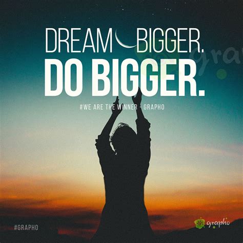 Inspirational And Motivational Quotes Dream Big Quotes Motivation