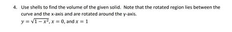 Solved Shell Method Make Sure All Algebra Is Shown Also