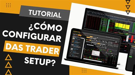 Como Configurar Das Trader Tutorial Youtube