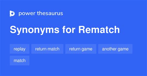 Rematch Synonyms 71 Similar Words And Phrases