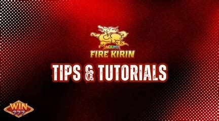 How To Play Fire Kirin Step By Step Guide To Master The Game