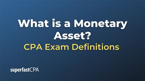 What Is A Monetary Asset Superfastcpa Cpa Review