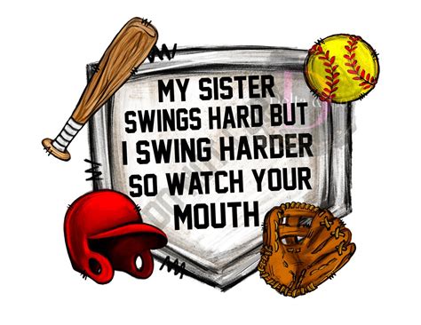 My Sister Swings Hard But I Swing Harder So Watch Your Mouth Digital