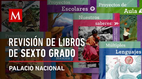 Sep Revisa Libros De Texto Gratuitos De Sexto Grado Grupo Milenio