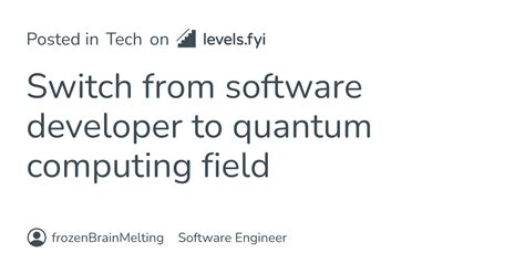 Switch From Software Developer To Quantum Computing Field Levels Fyi