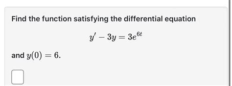 Solved Find The Function Satisfying The Differential