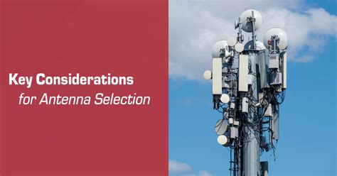 Key Considerations For Antenna Selection