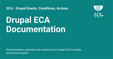 Drupal ECA Documentation ECA Drupal Events Conditions Actions