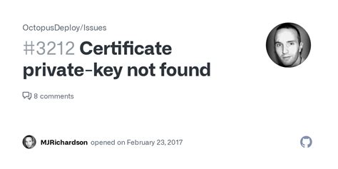 Certificate Private Key Not Found · Issue 3212 · Octopusdeployissues · Github