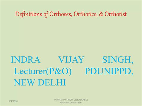 Definitions Of Orthoses Orthotics And Orthotist Pptx