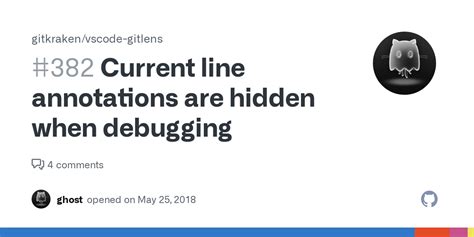 Current Line Annotations Are Hidden When Debugging · Issue 382 · Gitkrakenvscode Gitlens · Github