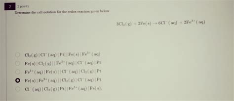 Solved Determine The Cell Notation For The Redox Reaction Chegg Com