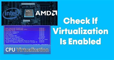Determine If Intel Vt X Or Amd V Virtualization Is Enabled In Bios