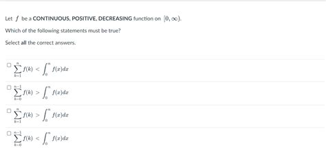 Solved Let F Be A Continuous Positive Decreasing Function