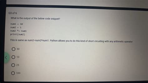 Q3 Of 6what Is The Output Of The Below Code Snippet Num1 10 Num2 5 N