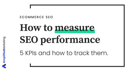 How To Measure Seo Performance 5 Kpis In 2021