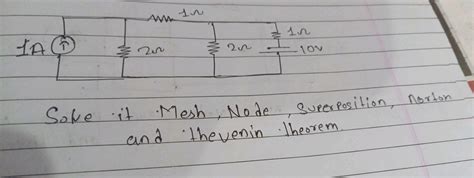 Solve The Given Circuit Using Mesh Analysis Nodal Analysis Superposition