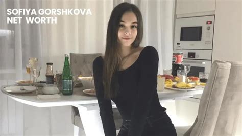Sofiya Gorshkova Net Worth Age Boyfriend Height And Biography