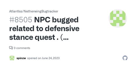 Npc Bugged Related To Defensive Stance Quest Impossible To Get As A