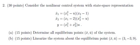 Solved 30 Points Consider The Nonlinear Control System Chegg Com